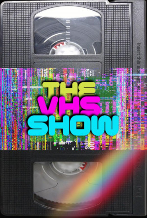 The VHS Show (2018) movie posters
