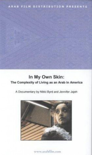 In My Own Skin: The Complexity of Living as an Arab in America (2001 ...