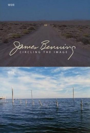 James Benning: Circling the Image (2004) movie posters
