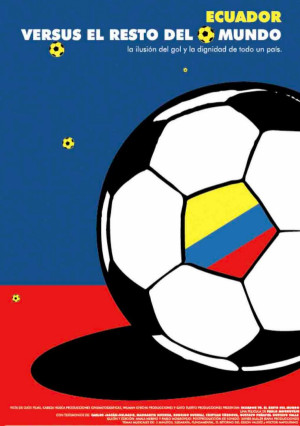Ecuador vs. el resto del mundo (2004) movie posters
