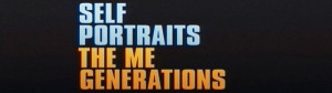 Self Portraits: The Me Generation (2005) movie posters