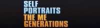 Self Portraits: The Me Generation (2005) movie posters