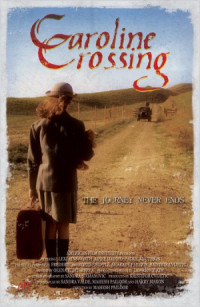 Caroline Crossing (2006) movie posters