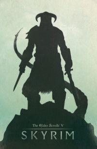 The Elder Scrolls V: Skyrim (2011) movie posters