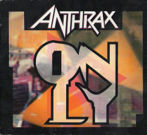 Anthrax: Only (1993) movie posters