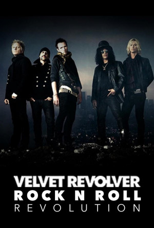 Velvet Revolver's Rock & Roll Revolution (2006) movie posters