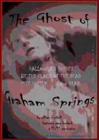 The Ghost of Graham Springs (2012) movie posters