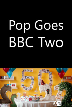 Pop Goes BBC Two (2014) movie posters