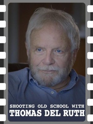 Shooting Old School with Thomas Del Ruth (2014) movie posters