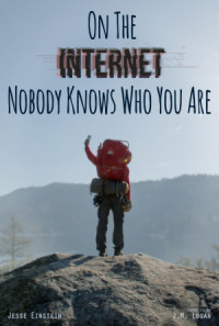 On the Internet, Nobody Knows Who You Are (2019) movie posters