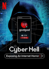 Cyber Hell: Exposing an Internet Horror (2022) movie posters
