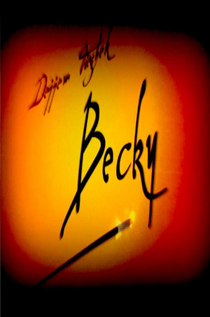 Dejjem Tieghek Becky (0) movie posters