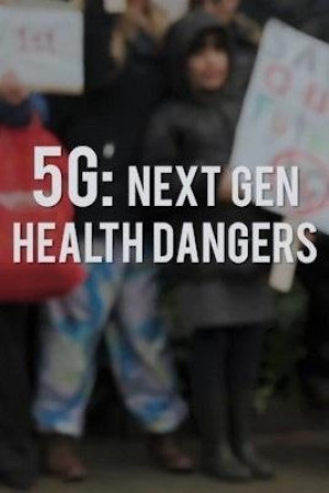 5G: Next Gen Health Dangers (2020) movie posters