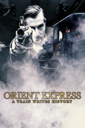 Orient Express - A Train Writes History (2020) movie posters